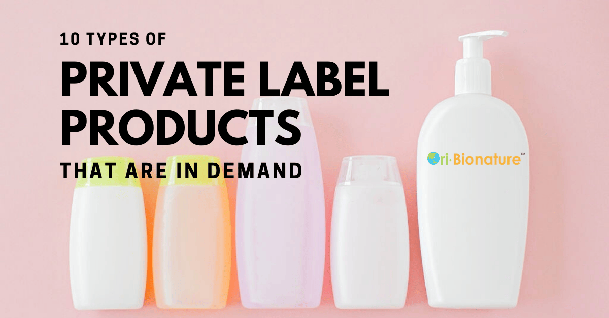 10 Private Label Products That Are In Demand Start Your Own Brand